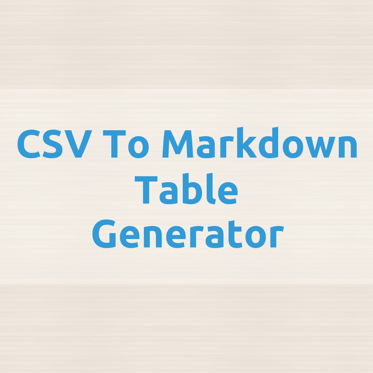 CSV to Markdown Table Generator — Donat Studios