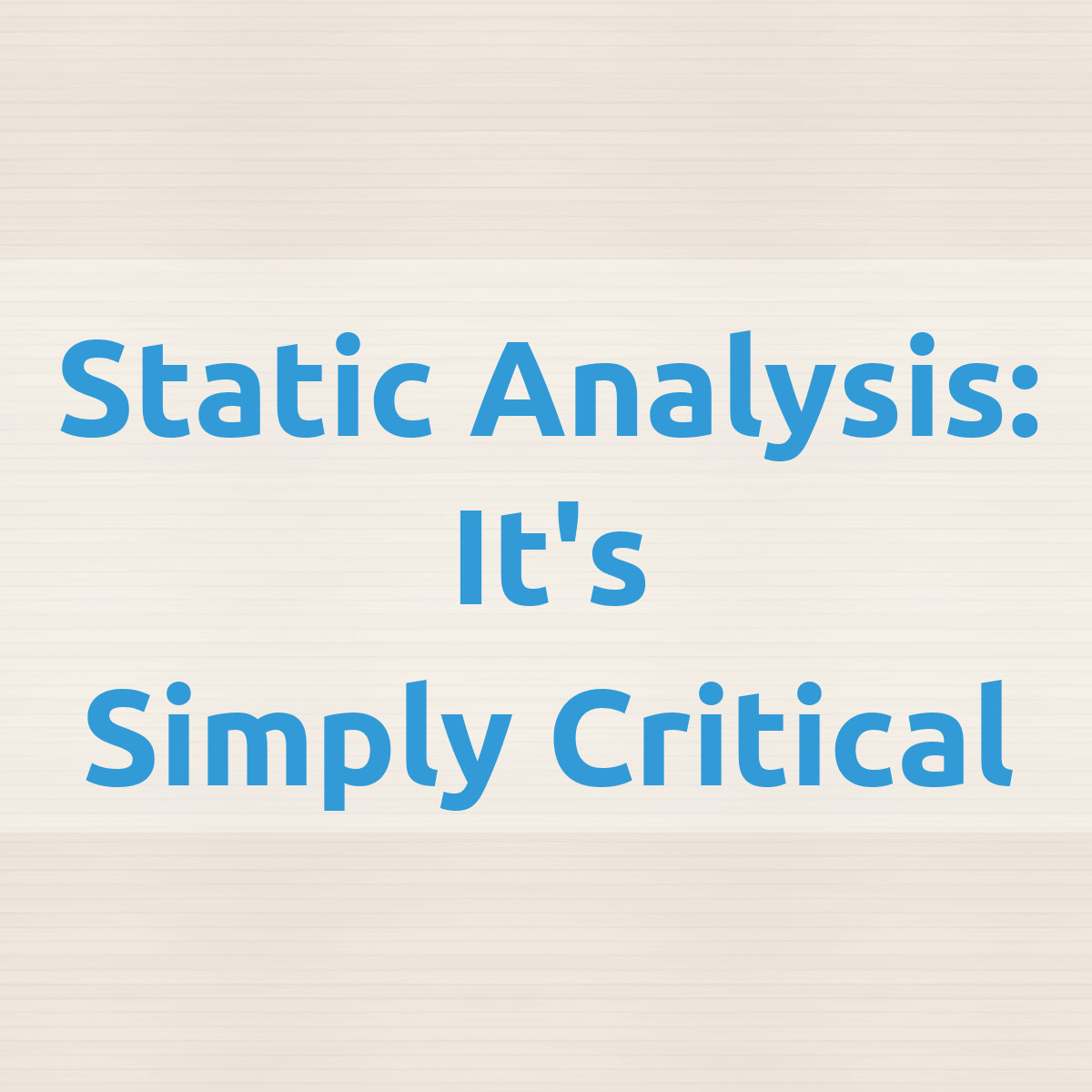 Static Analysis: It's Simply Critical — Donat Studios